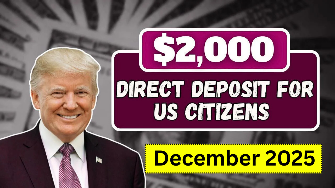 $2,000 December 2025 Direct Deposit: Full Eligibility Guide, Exact ...